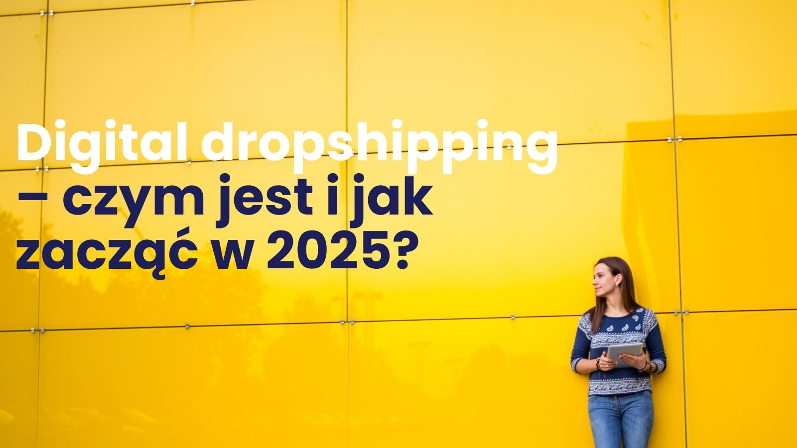 Digital dropshipping – czym jest i jak zacząć w 2025? | Lezio